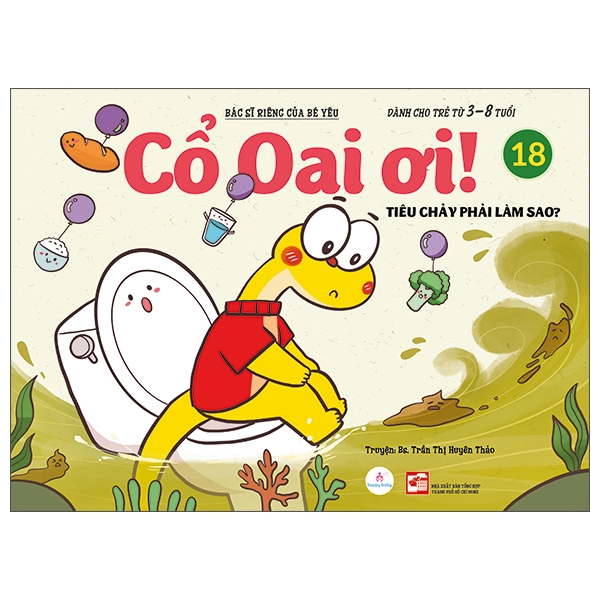Sách Cổ Oai Ơi! - Tập 18: Tiêu Chảy Phải Làm Sao? - FAHASA.COM