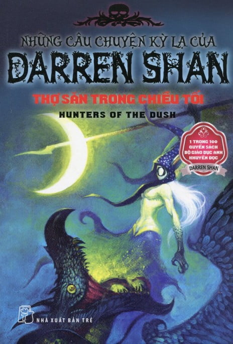 Sách Những Câu Chuyện Kỳ Lạ Của Darren Shan 7 - Thợ Săn Trong Chiều Tối ...
