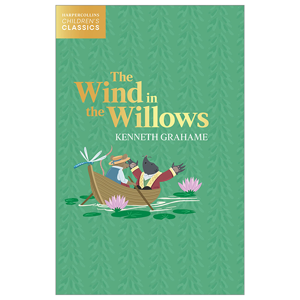 The Wind In The Willows (HarperCollins Children’s Classics) - FAHASA.COM