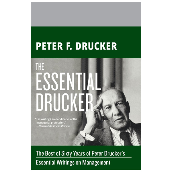 [Phiên chợ sách cũ] The Essential Drucker: The Best of Sixty Years of ...