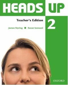 Heads Up 2 Teacher’s Edition