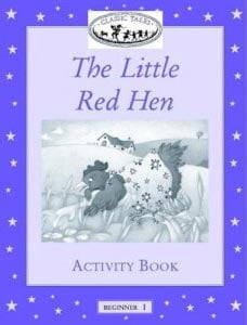 Classic Tales, Beginner 1: The Little Red Hen Activity Book