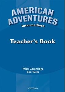 American Adventures Intermediate: Teacher's Book - FAHASA.COM