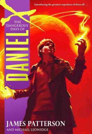 Daniel X Book 1: The Dangerous Days Of Daniel X