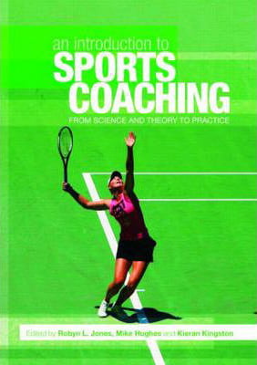 An Introduction to Sports Coaching - FAHASA.COM