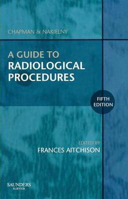A Guide to Radiological Procedures: 5e