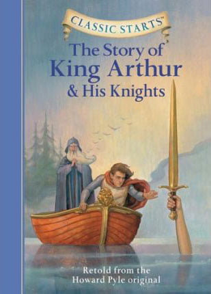 Classic Starts: Story of King Arthur and his knights - FAHASA.COM