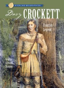 Sterling Biographies: Davy Crockett