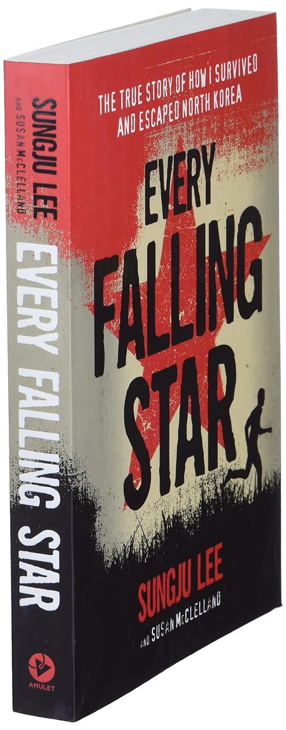 Every Falling Star: The True Story Of How I Survived And Escaped North ...