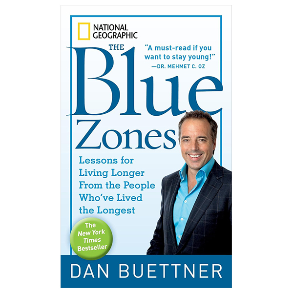 The Blue Zones: Lessons For Living Longer From The People Who've Lived ...