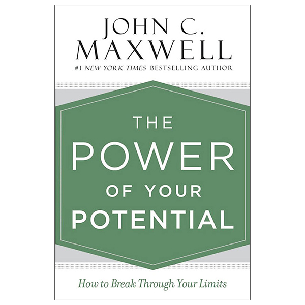 The Power Of Your Potential: How To Break Through Your Limits - FAHASA.COM