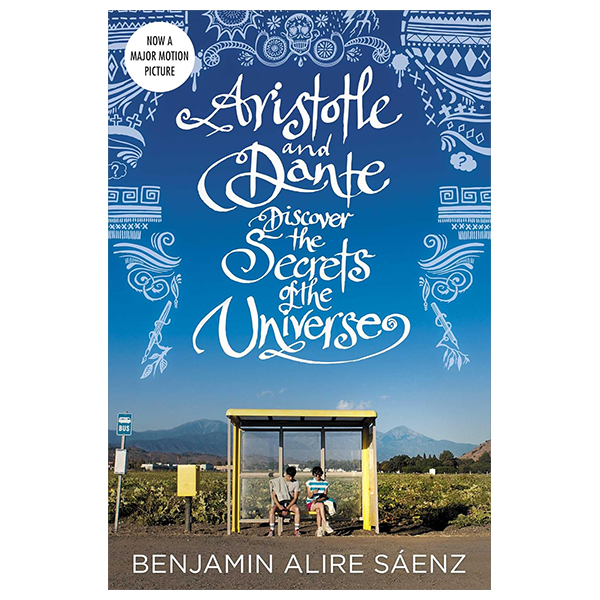 Aristotle And Dante Discover The Secrets Of The Universe