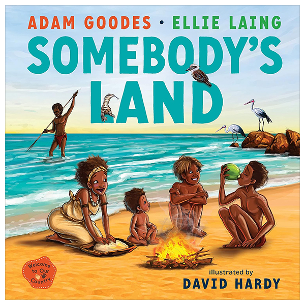 Somebody's Land: Welcome To Our Country