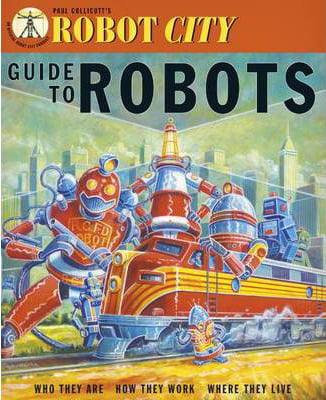 Robot City Guide To Robots