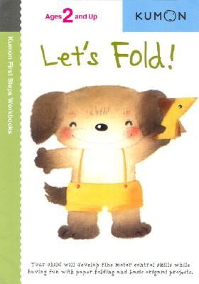Kumon First Step Workbooks: Let's Fold! - FAHASA.COM