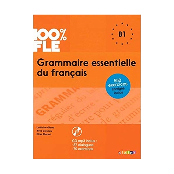 Grammaire Essentielle Du Francais B1 2015 - Livre CD