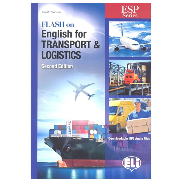 ESP Series - Flash On English For Transport & Logistics (2nd Edition) - FAHASA.COM