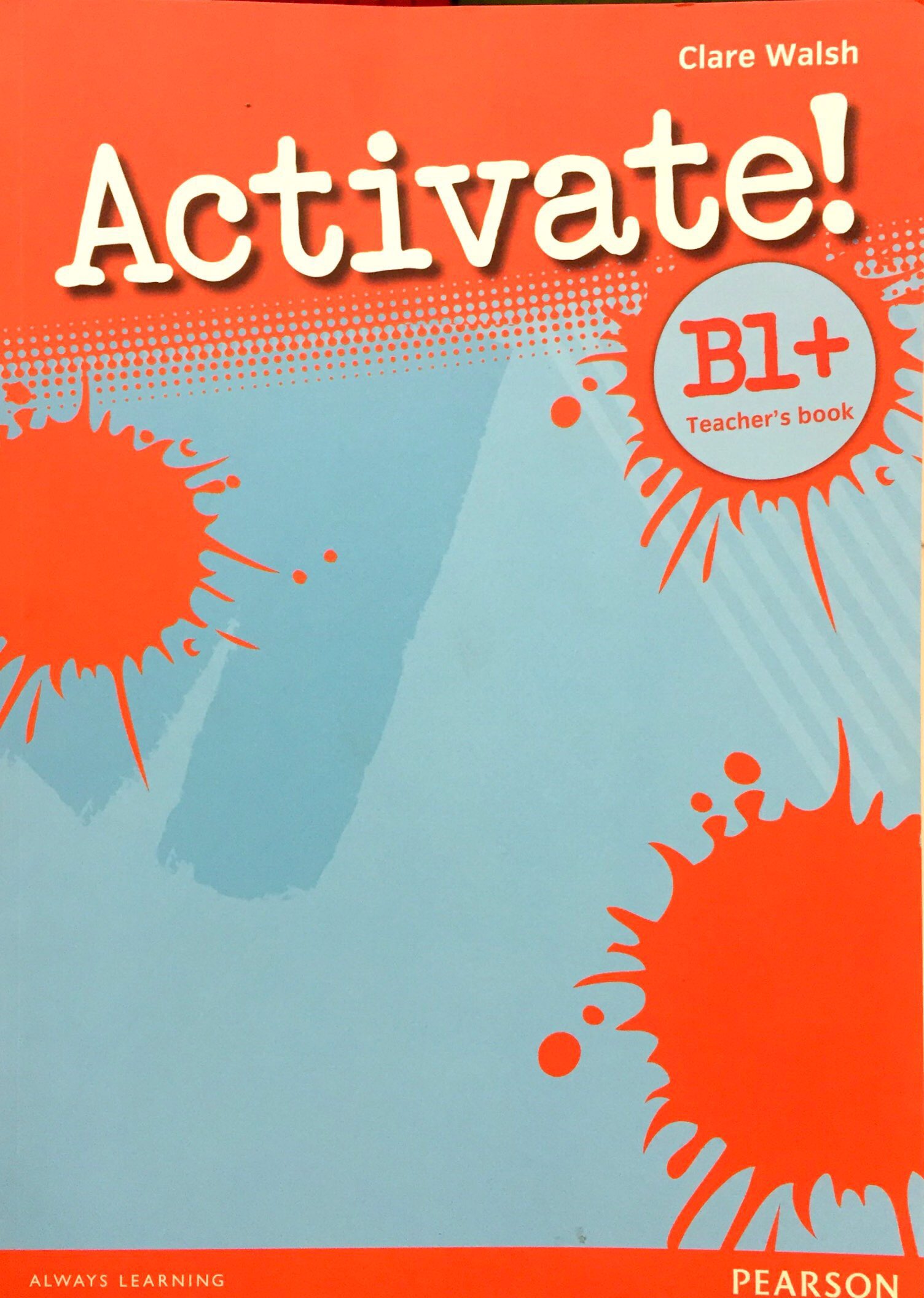 Activate! Teacher's Book B1+ Level - FAHASA.COM