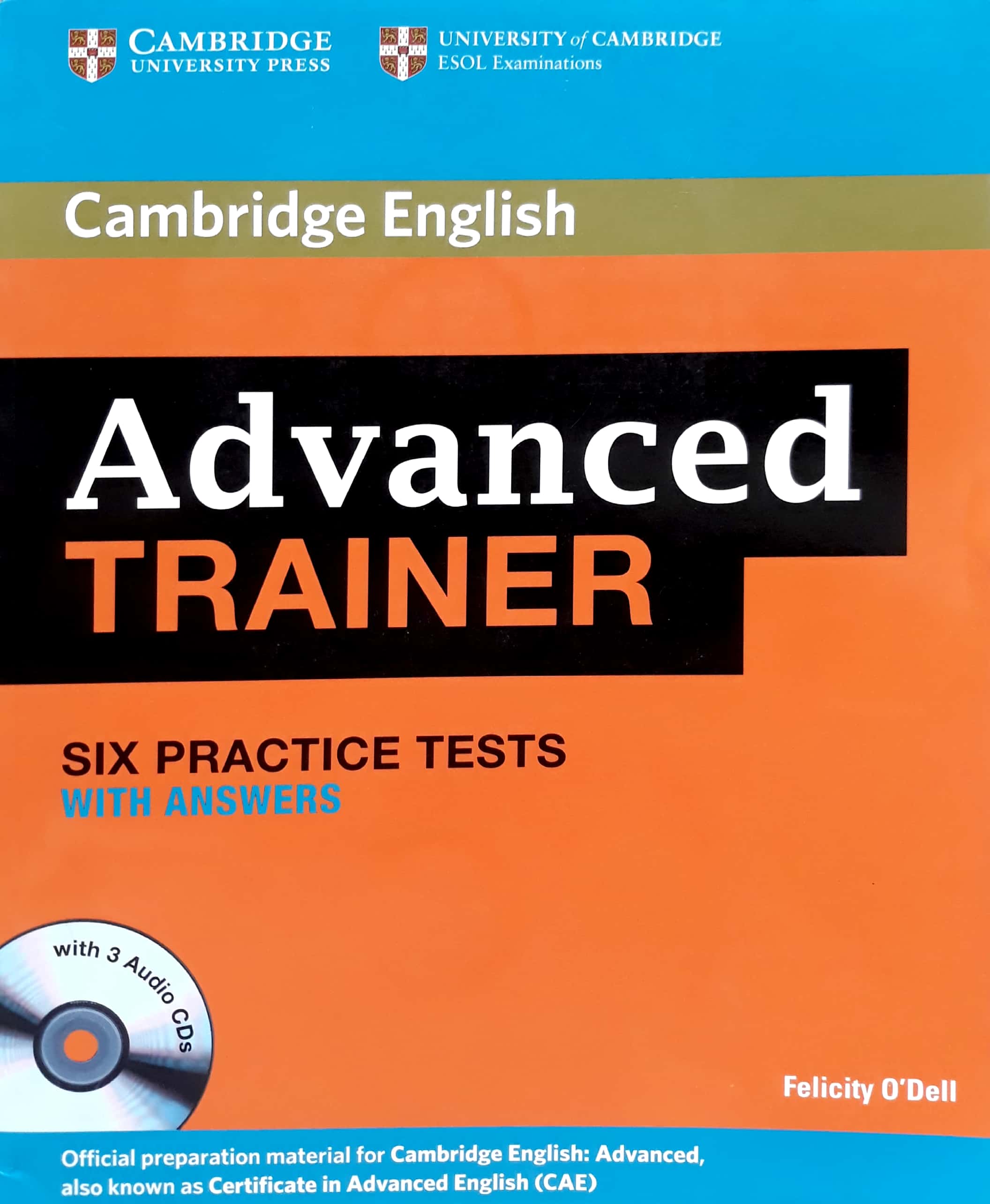 Advanced Trainer Six Practice Tests with Answers and Audio CDs (3 ...