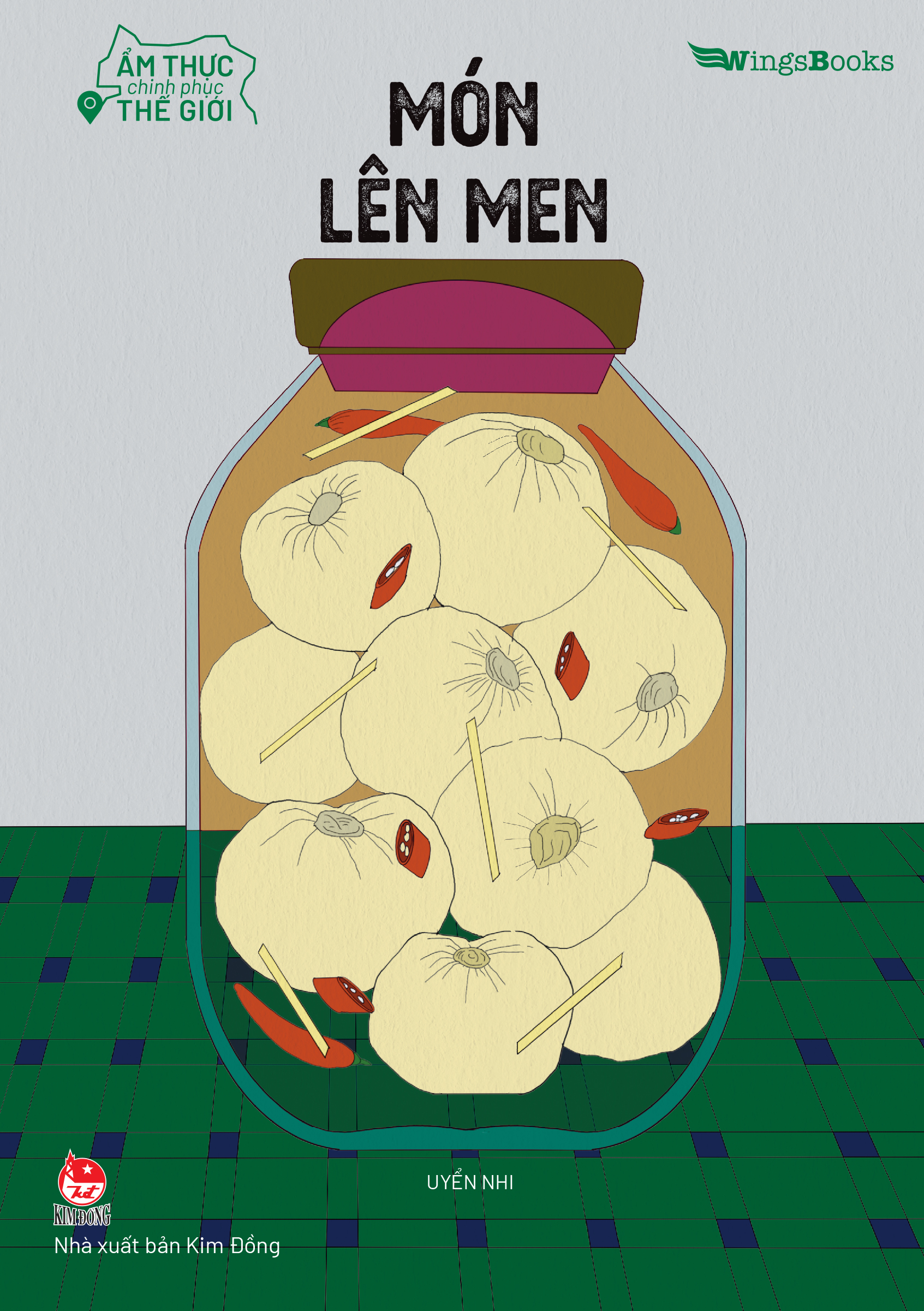 Ẩm Thực Chinh Phục Thế Giới - Món Lên Men PDF - YDS.EDU.VN