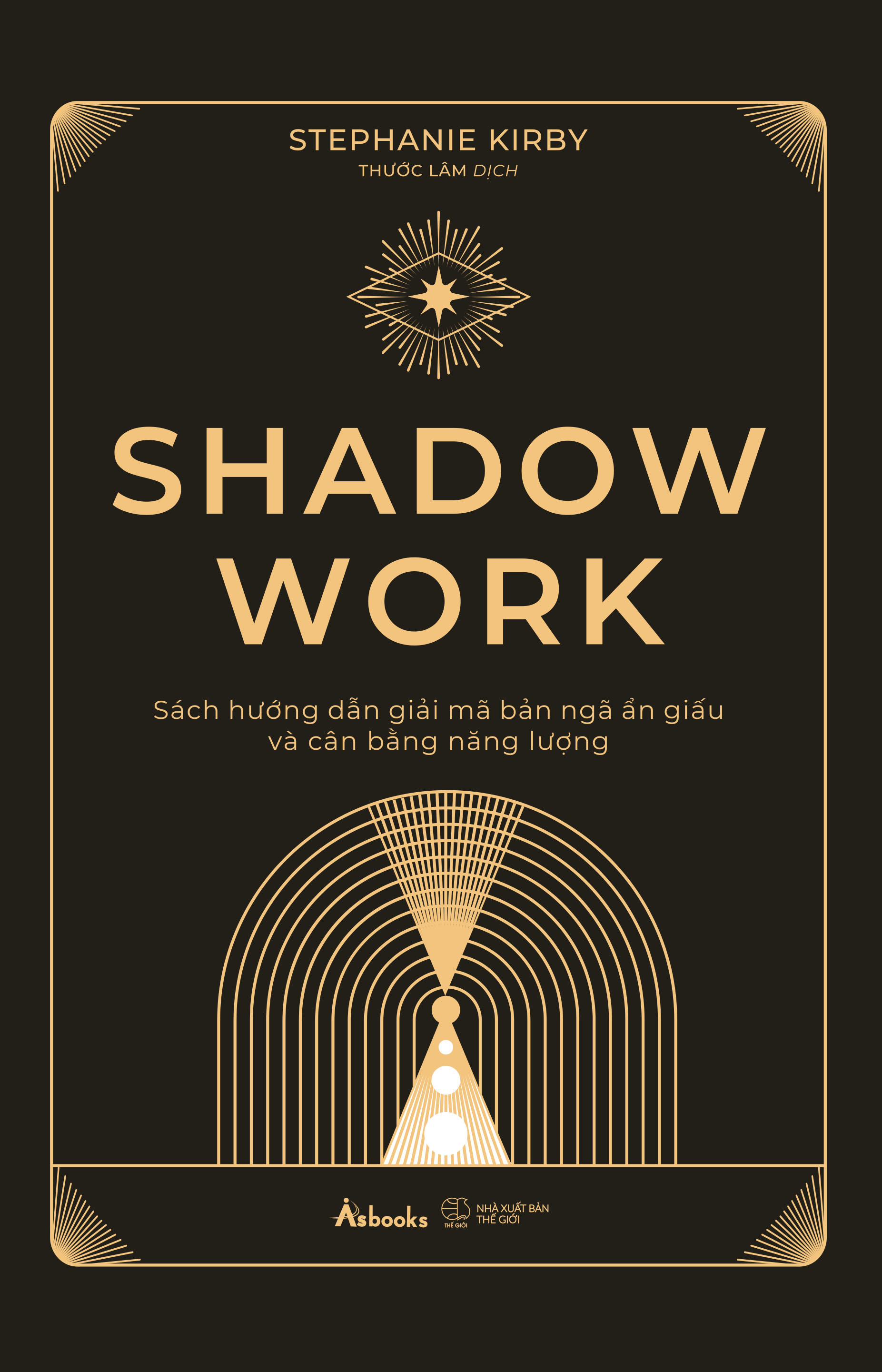 Shadow Work - Sách Hướng Dẫn Giải Mã Bản Ngã Ẩn Giấu Và Cân Bằng Năng Lượng PDF - YDS.EDU.VN