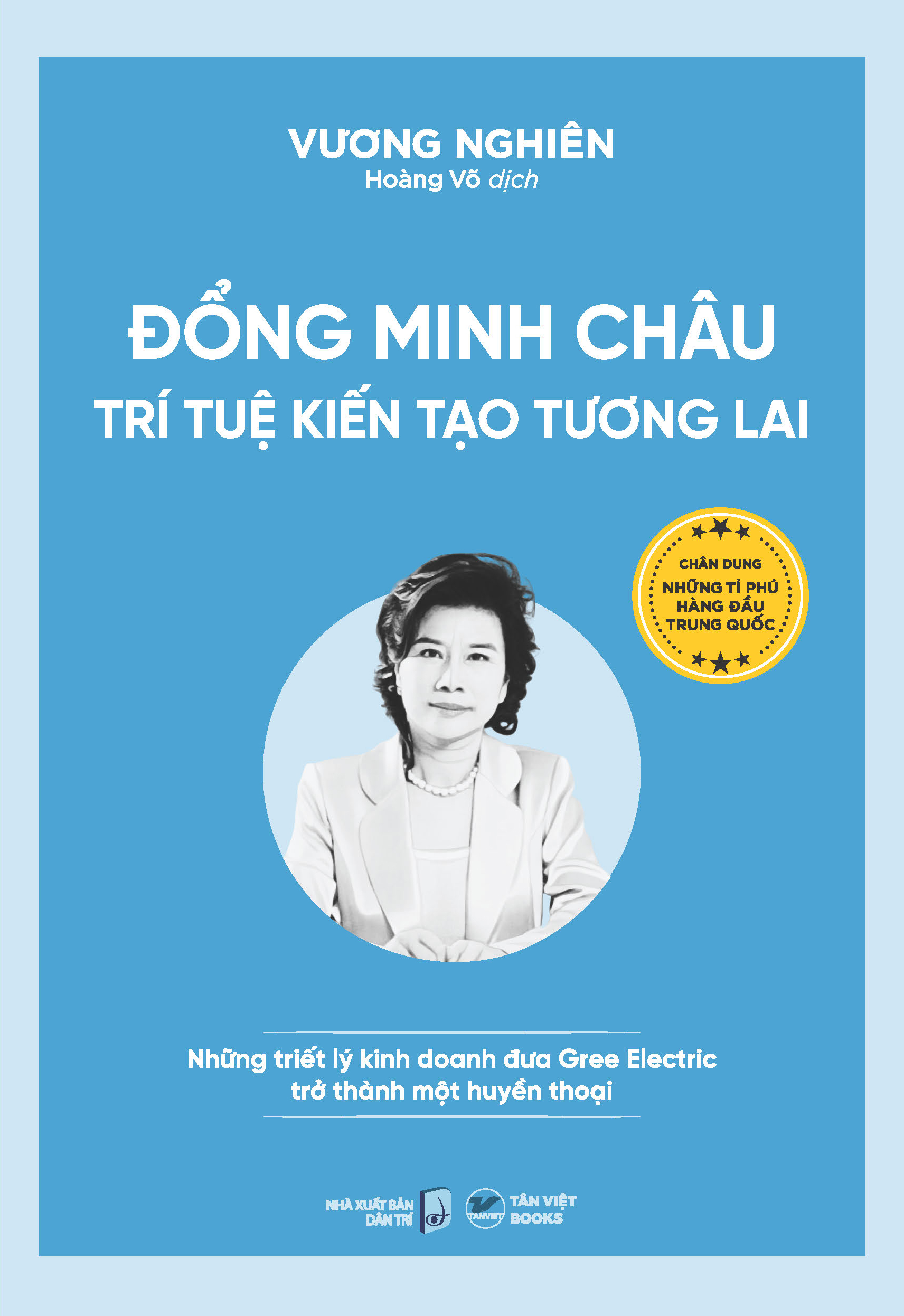 Sách Đổng Minh Châu - Trí Tuệ Kiến Tạo Tương Lai - Những Triết Lý Ki - FAHASA.COM