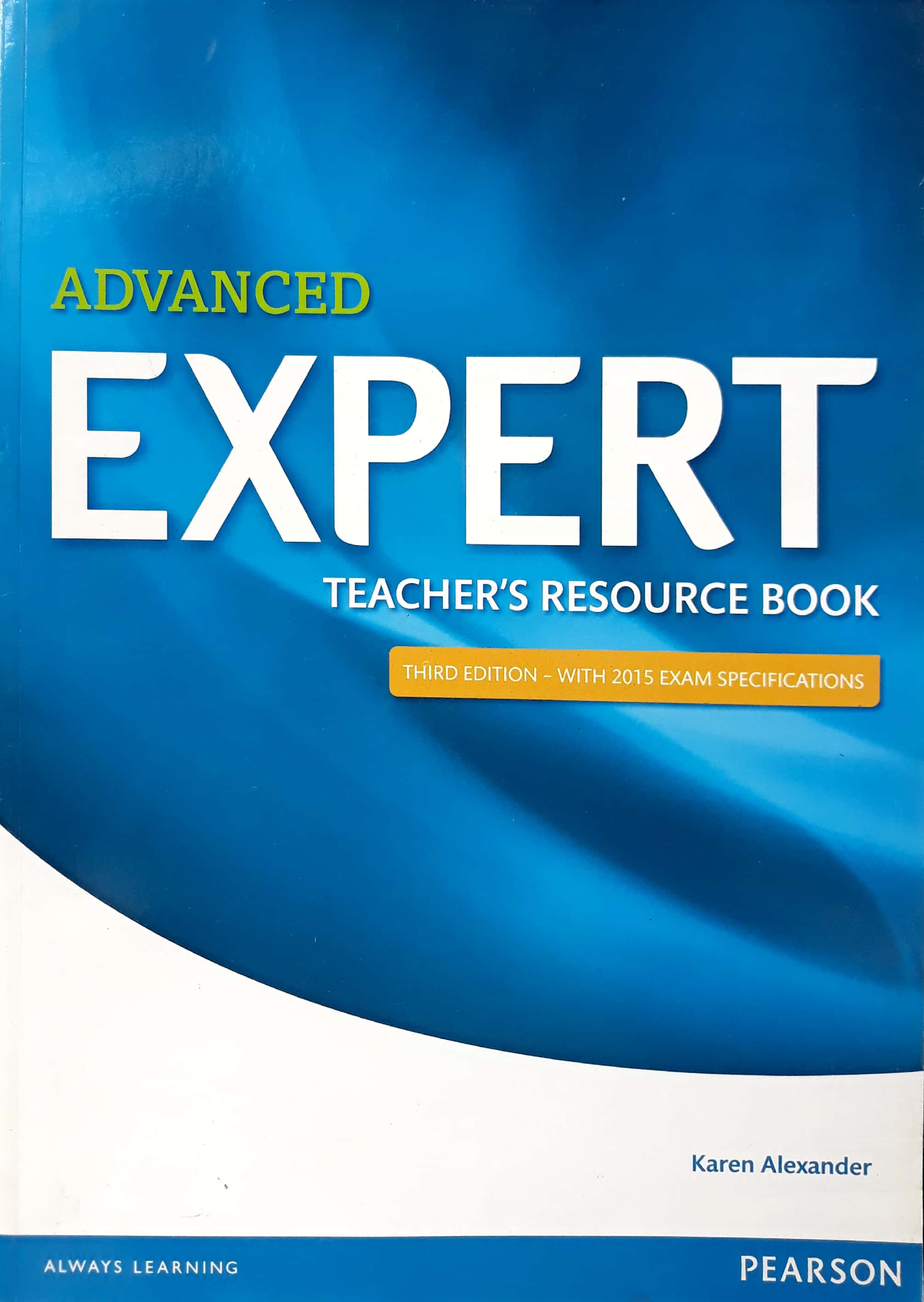 Expert Advanced 3Rd Edition Teacher'S Book