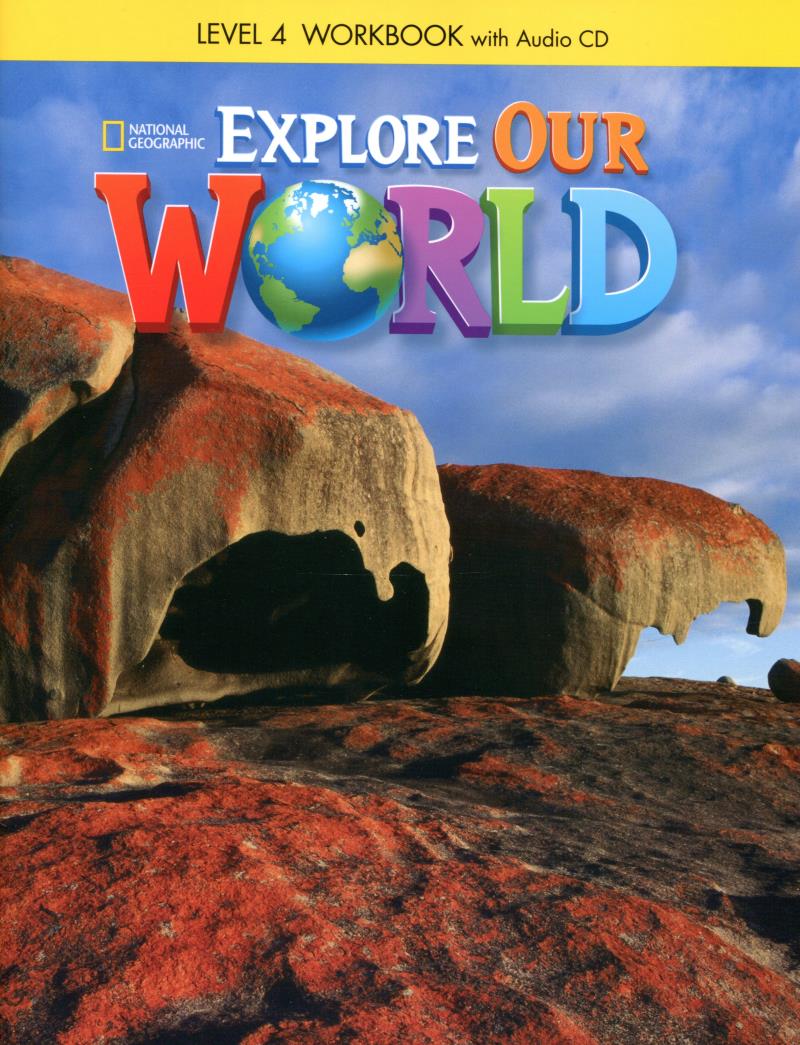 Explore Our World 4: Workbook - FAHASA.COM