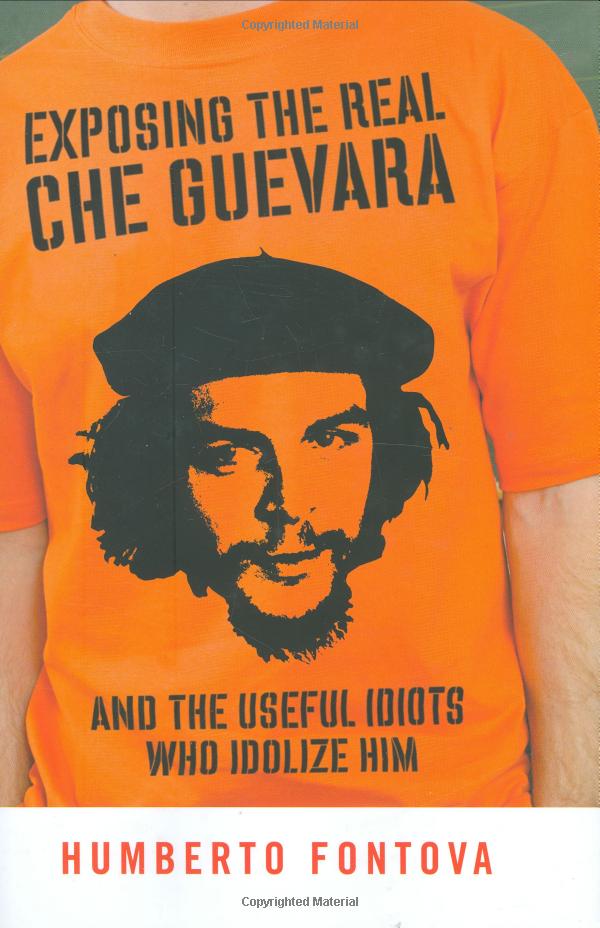 Exposing the Real Che Guevara - FAHASA.COM