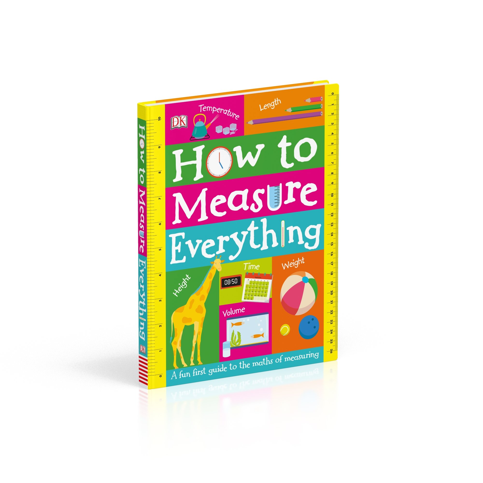 How To Measure Everything: A Fun First Guide To The Maths Of Measuring ...