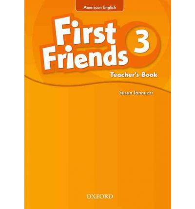First Friends (American English): 3: Teacher's Book: First For American ...