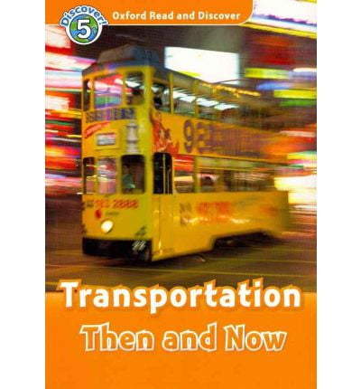 Oxford Read and Discover: Level 5: Transportation Then and Now Audio CD ...
