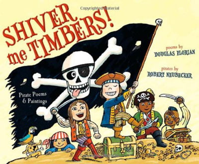 Shiver Me Timbers! : Pirate Poems & Paintings - FAHASA.COM