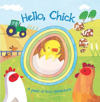 Hello, Chick : A Peek-a-Boo Adventure