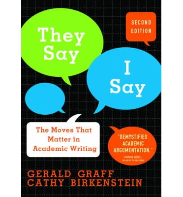 They Say/I Say: The Moves That Matter in Academic Writing - FAHASA.COM