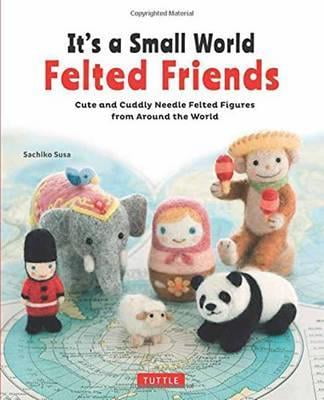 CT It's Small World Felting Book - FAHASA.COM