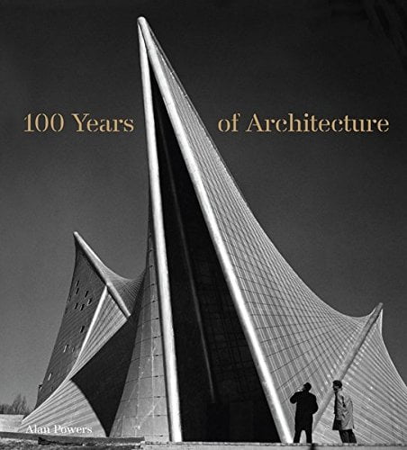 100 Years of Architecture