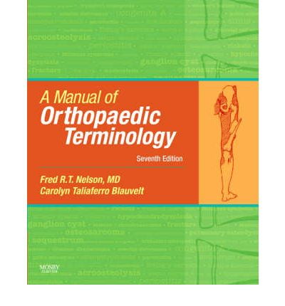 A Manual of Orthopaedic Terminology - FAHASA.COM