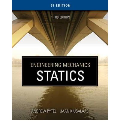 Engineering Mechanics: Statics: SI Version