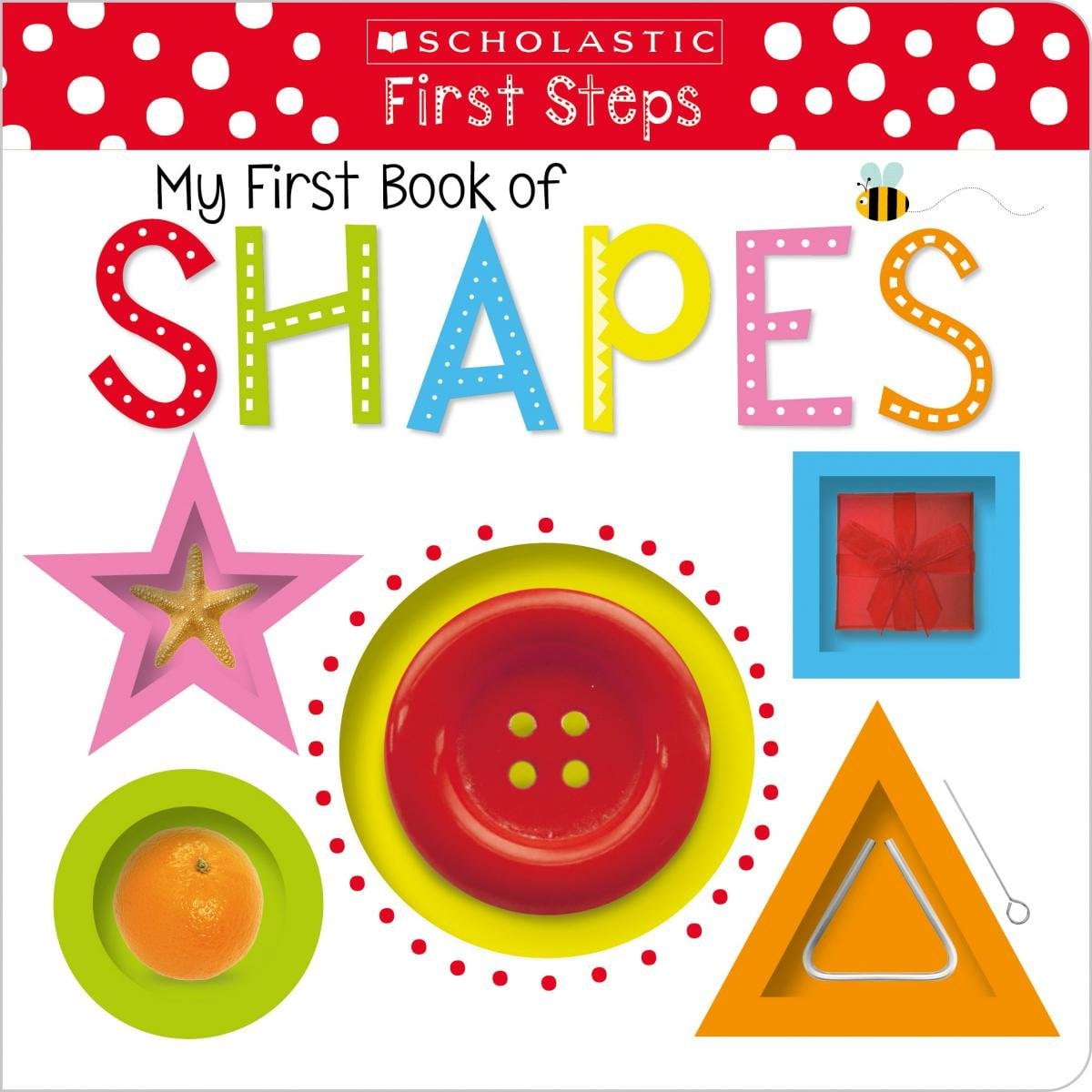 SCHOLASTIC EARLY LEARNERS: MY FIRST BOOK OF SHAPES