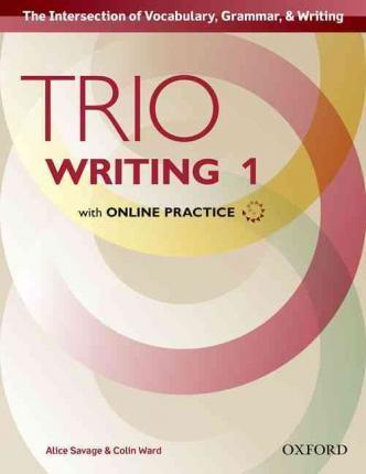 Trio Writing Level 1 Student Book with Online Practice - FAHASA.COM