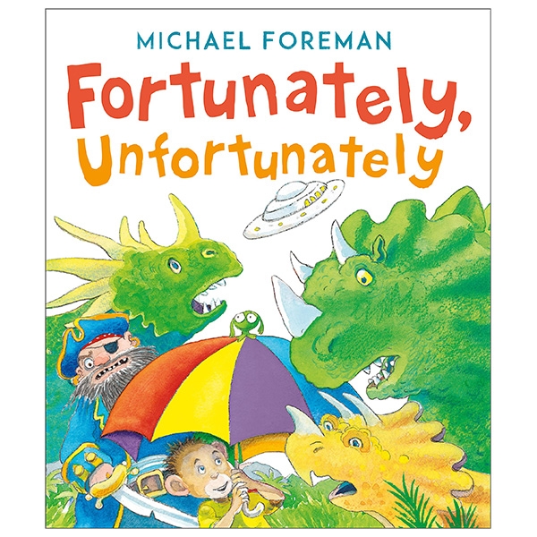 Fortunately, Unfortunately