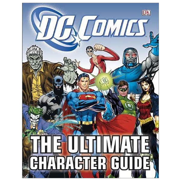 DC Comics The Ultimate Character Guide - FAHASA.COM