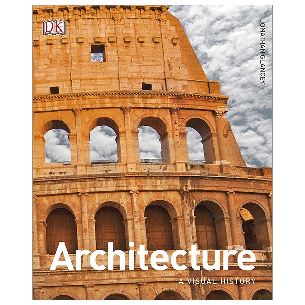 Architecture: A Visual History