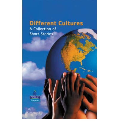 Different Cultures: A Collection of Short Stories