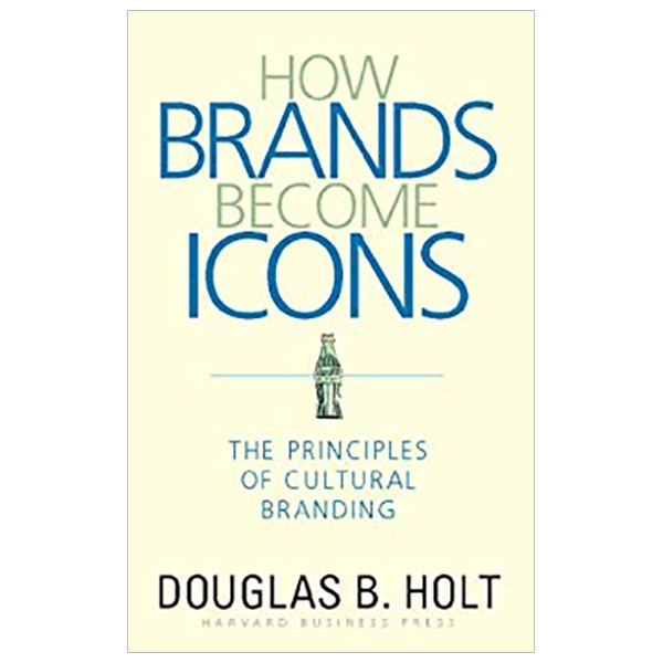 How Brands Become Icons - FAHASA.COM