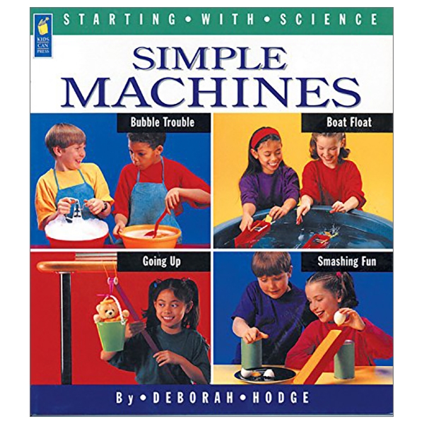 Simple Machines (Starting With Science) - FAHASA.COM