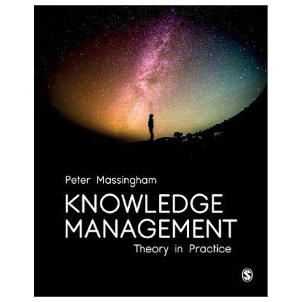 Knowledge Management: Theory In Practice