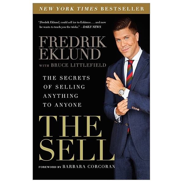 The Sell: The Secrets Of Selling Anything To Anyone - FAHASA.COM