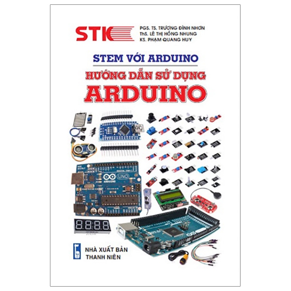 Sách [Phiên chợ sách cũ] STEM Với Arduino - Hướng Dẫn Sử Dụng ARDUINO ...